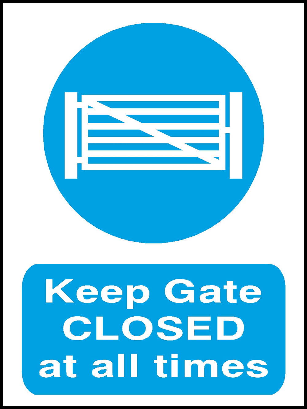 Keep Gate Closed At All Times Safety Sign | Pittman