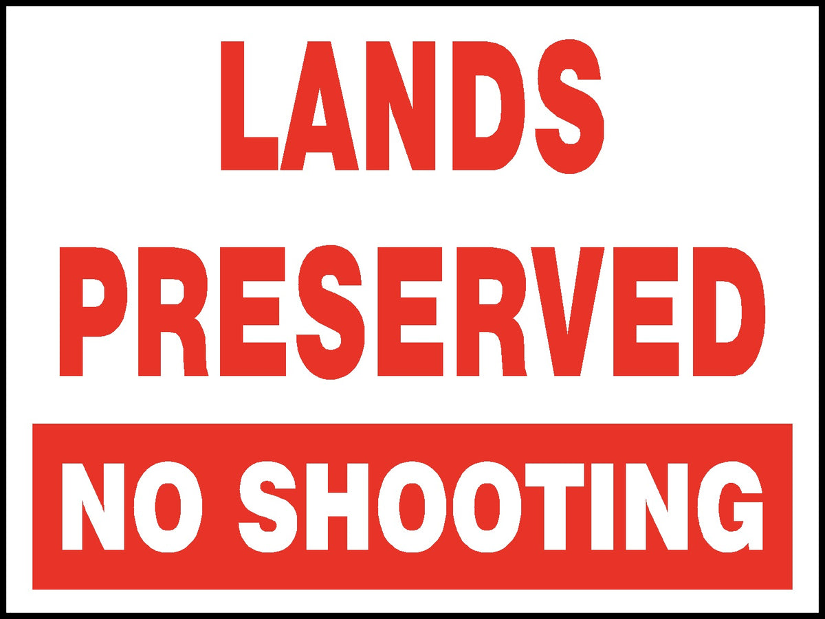 Lands Preserved No Shooting Safety Sign | Pittman