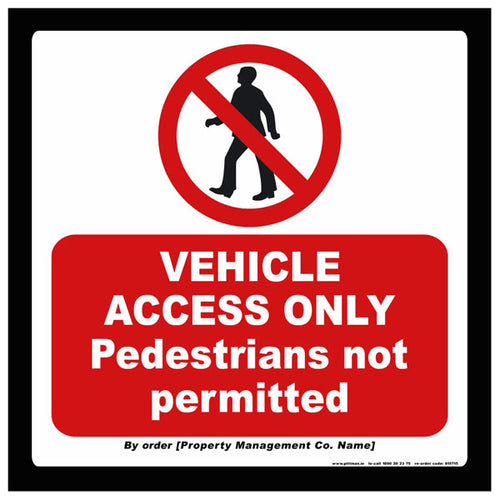 Vehicle Access Only Safety Sign | Pittman