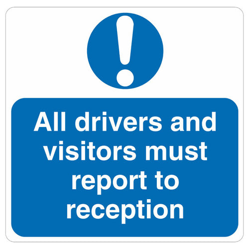 All Drivers Must Report Safety Sign | Pittman